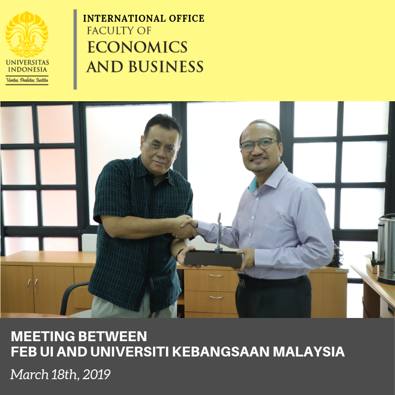 Meeting Between FEB UI And Universiti Kebangsaan Malaysia – Fakultas ...