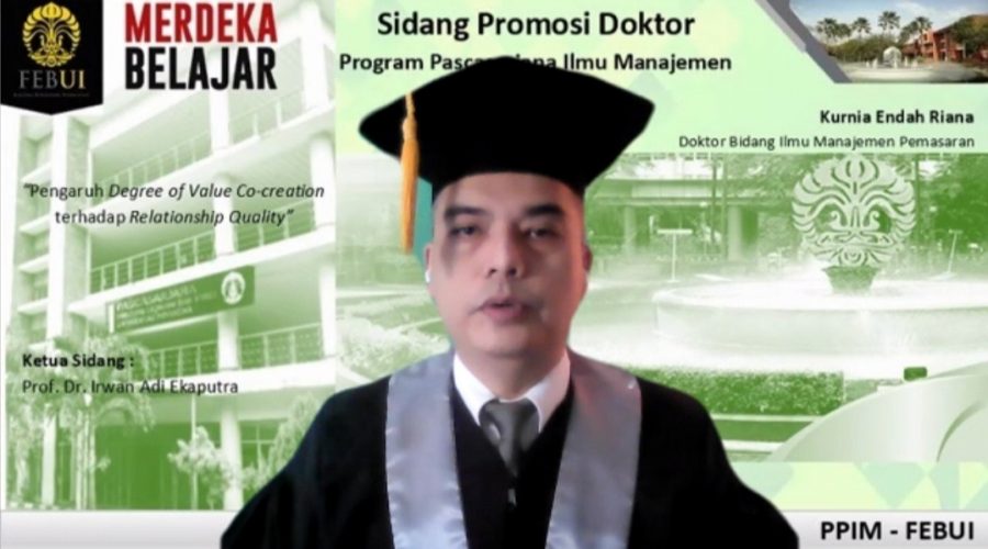 Promosi Doktor PPIM FEB UI Teliti Pengaruh Degree of Value Co-creation terhadap Relationship ...